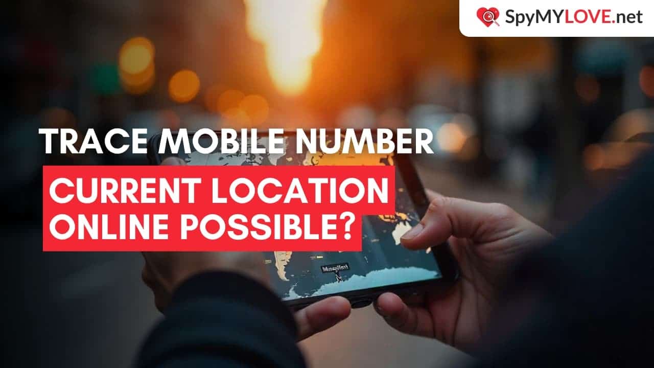 How To Trace Current Location of Partner (2026 Guide)